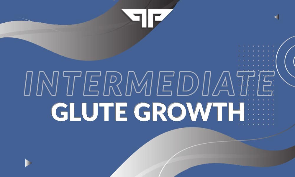 Glute Growth – Progressive Performance