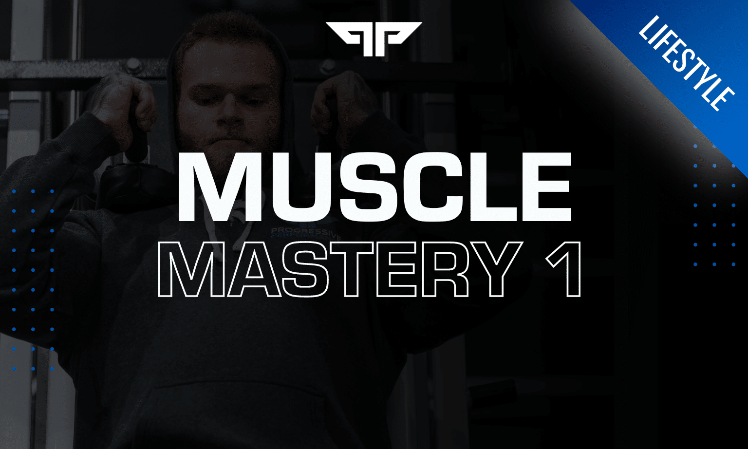 Muscle Mastery 1 – P2 OnDemand
